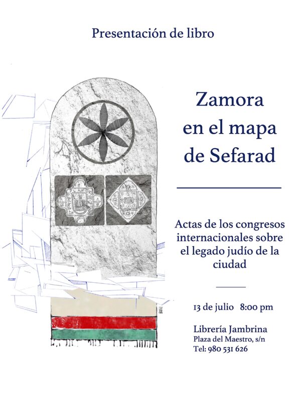 Presentación del libro ZAMORA EN EL MAPA DE SEFARAD – 13 JUL 2022, 8 pm ...