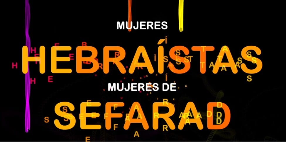 Documental Mujeres Hebraístas Mujeres de Sefarad. Retos para el S. XXI ...